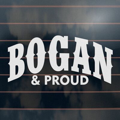 BOGAN AND PROUD Sticker 200mm redneck bns ute truck car window decal ...