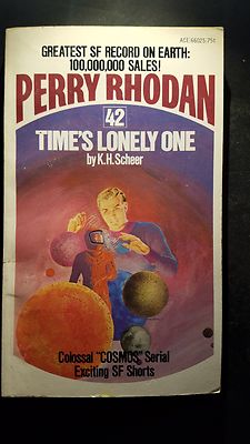 Perry Rhodan #42: Time's Lonely One: K.H. Sheer, 1974, Ace Books, E-90 ...
