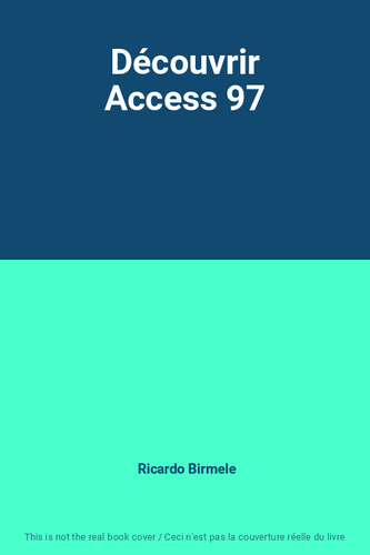 Decouvrir Access 97, Ricardo Birmele | eBay