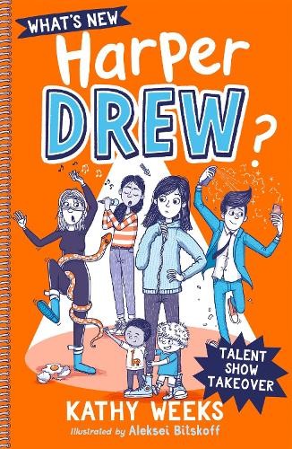 Kathy Weeks What's New, Harper Drew?: Talent Show Takeover (Taschenbuch ...