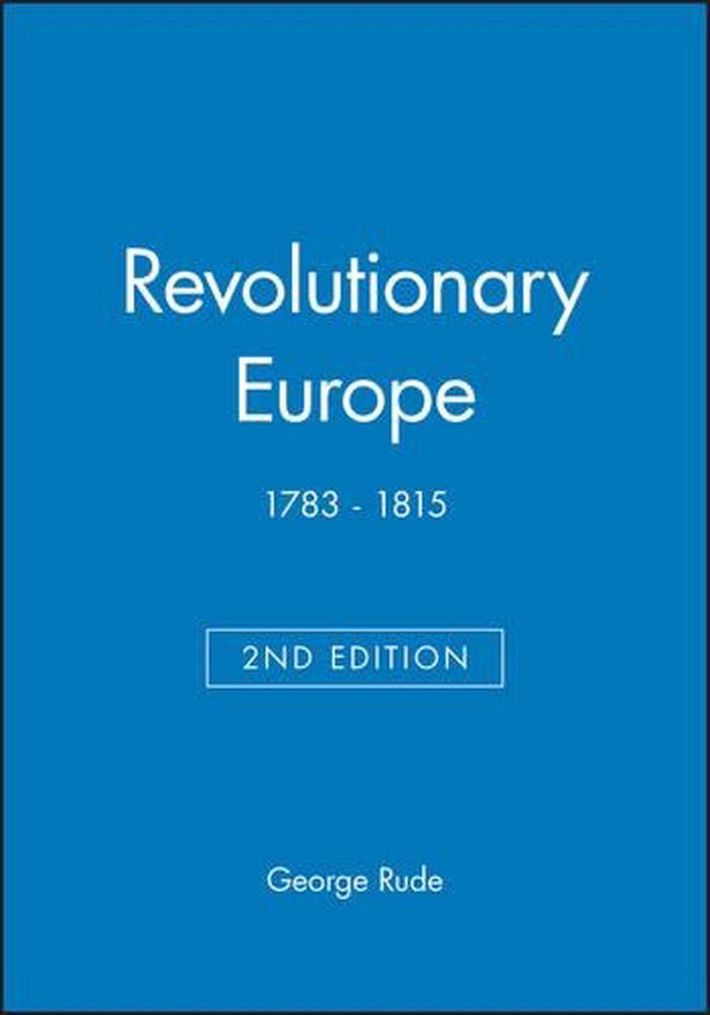 Revolutionary Europe: 1783 - 1815 by George Rude (Paperback, 2000) for ...