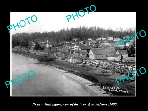 OLD 8x6 HISTORIC PHOTO OF ILWACO WASHINGTON THE TOWN & WATERFRONT c1890 ...