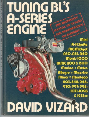 TUNING BL'S A-SERIES ENGINES (A FOULIS MOTORING BOOK) By David Vizard ...