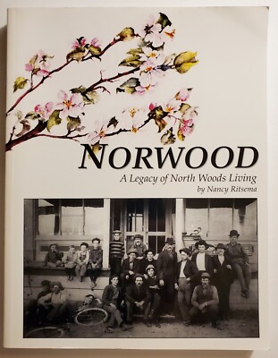 Norwood A Legacy of North Woods Living by Nancy Ritsema Charlevoix Co ...