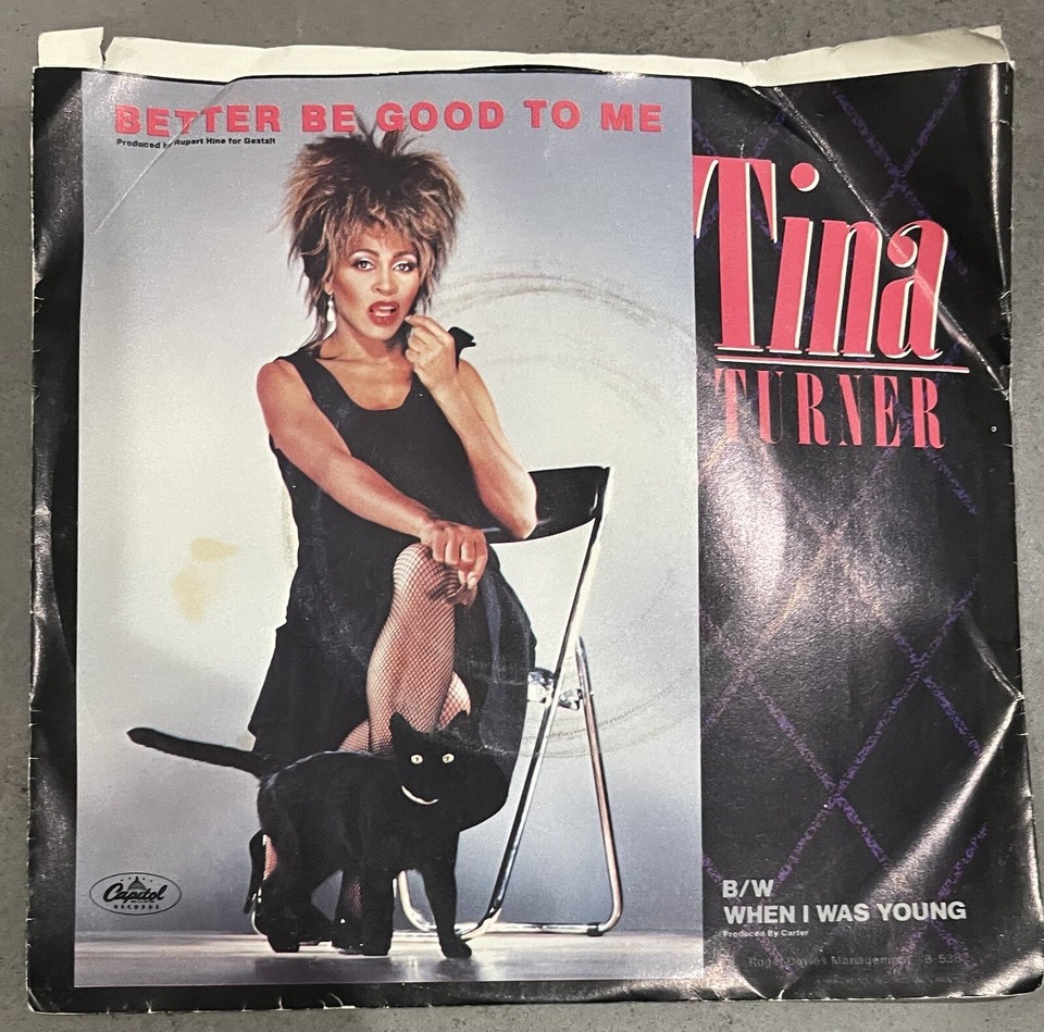 Tina Turner - Better Be Good To Me/When I Was Young 7" 45rpm (1984) | eBay