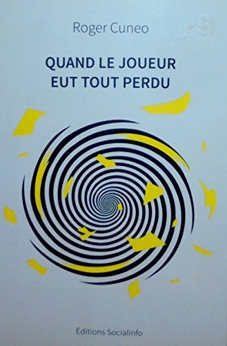 Quand le joueur eut tout perdu, Roger Cuneo | eBay