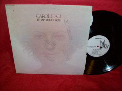 CAROL HALL If I Be Your Lady LP | eBay