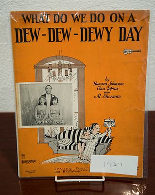 1927 JOHNSON TOBIAS SHERMAN WHAT WE DO ON A DEW-DEW-DEWY DAY VINTAGE ...