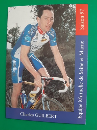 CYCLISME carte cycliste CHARLES GUILBERT équipe MUTUELLE SEINE ET MARNE ...