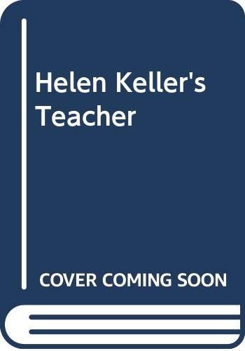 HELEN KELLER'S TEACHER By Margaret Davidson - Hardcover *Excellent ...