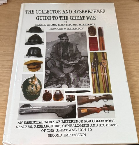 The Collector and Researchers Guide to the Great War Vol 2 - Howard ...