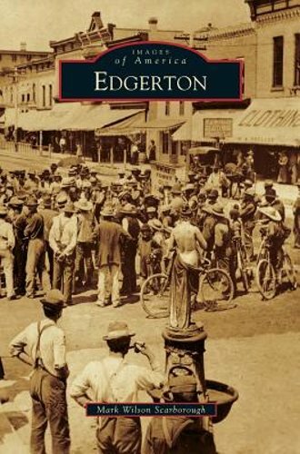 Edgerton by Mark Wilson Scarborough: New 9781531668488| eBay