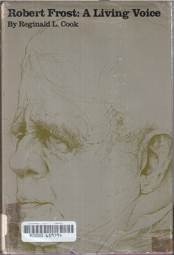Robert Frost: A Living Voice By Cook, Reginald 870231650| eBay