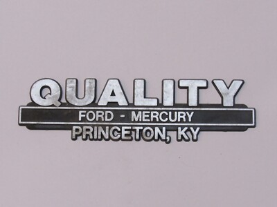 Vintage Quality Ford-Mercury Princeton Kentucky Plastic Dealer Badge ...