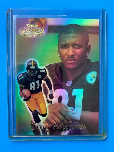 1999-00 Topps Gold Label Rookie ~ TROY EDWARDS #17 ~ Steelers Holo RC ...