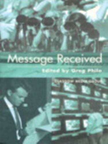 Message Received by Greg Philo (1999, Trade Paperback) for sale online ...