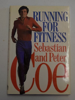 RUNNING FOR FITNESS BY SEBASTIAN COE & PETER COE HC DJ 1983 BOX44 | eBay