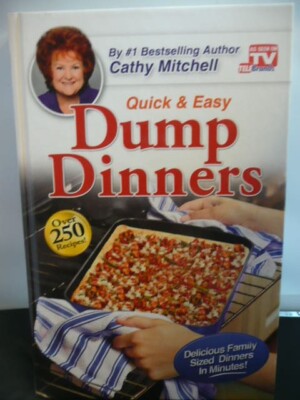 QUICK & EASY DUMP DINNERS CATHY MITCHELL HARDCOVER COOKBOOK | eBay