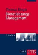 Dienstleistungs-Management von Thomas Bieger (Taschenbuch) online ...