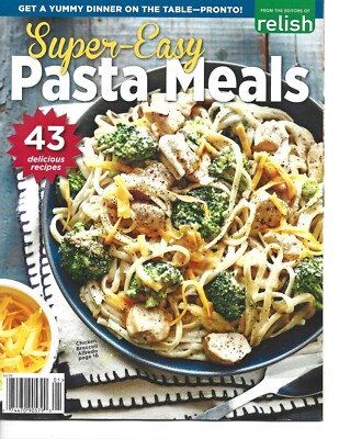New Super-Easy Pasta Meals Magazine, 43 Delicious Recipes, 2022 | eBay