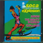 Soca Explosion: Soul of Calypso by Various Artists (CD, Apr-1997, Trop ...