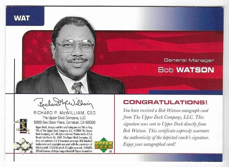 Bob Watson 2004 UPPER DECK USA BASEBALL AUTOGRAPH CARD General Manger ...
