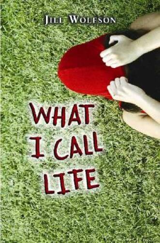 What I Call Life - Hardcover By Wolfson, Jill - GOOD 9780805076691| eBay