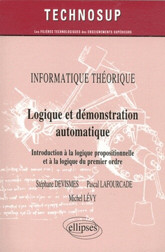 Logique et démonstration automatique - Introduction à la logique propositionnell | eBay