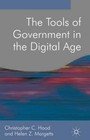 The Tools of Government in the Digital Age by Christopher Hood: New ...