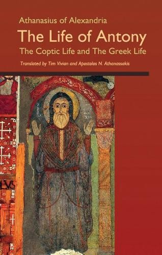 Athanasius Of Alex The Life of Antony, The Coptic Life and The Gree ...
