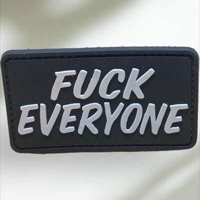 Novelty Morale Patch Funny Word | Hook And Loop Backed | F**k Everyone ...