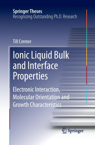 Ionic Liquid Bulk and Interface Properties: Electronic Interaction ...