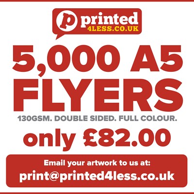 5000 A5 FLYERS DOUBLE SIDED PRINTED FULL COLOUR 130GSM 130 GSM LEAFLETS ...