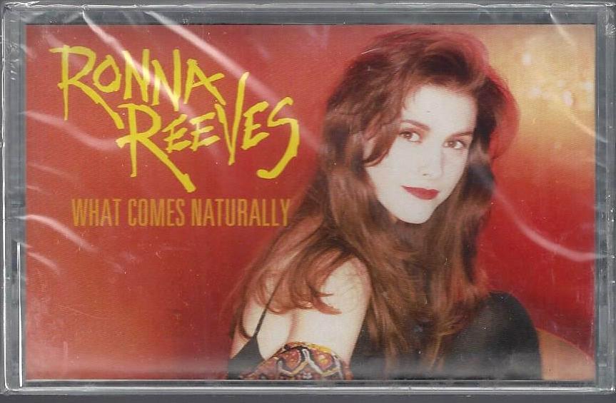 RONNA REEVES / WHAT COMES NATURALLTY - Sealed Cassette (1993) | eBay