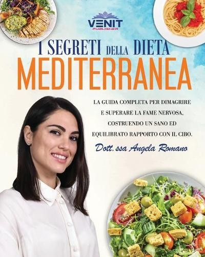 Angela Romano I Segreti della Dieta Mediterranea (Paperback) | eBay