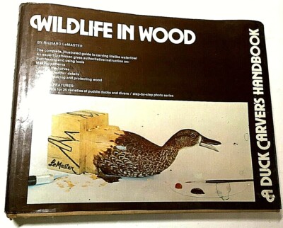 Wildlife in Wood by Richard Lemaster 1978 Large Hardcover with Dust ...