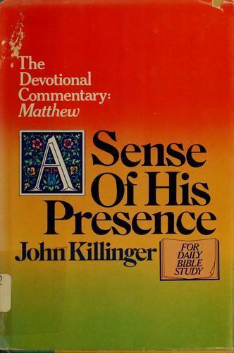 Sense of His Presence by John Killinger (1977, Hardcover) for sale ...