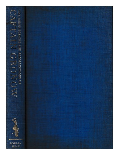 Gronow,R. H. ( Rees Howell) (1794-1865) The Reminiscences And ...