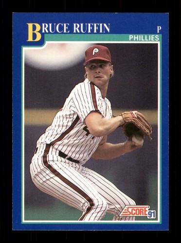 524 Bruce Ruffin Phillies 1991 Score Baseball Sports Trading Card | eBay
