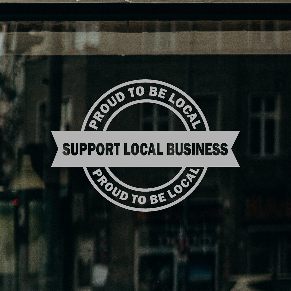 Proud To Be Local Indendent Support Small Business Window Sticker Decal ...