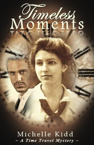 TIMELESS MOMENTS By Michelle Kidd **BRAND NEW** 9781539670766| eBay