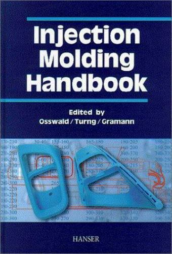 Injection+Molding+Handbook+by+Lih-Sheng+Turng+%282001%2C+Hardcover%29 ...