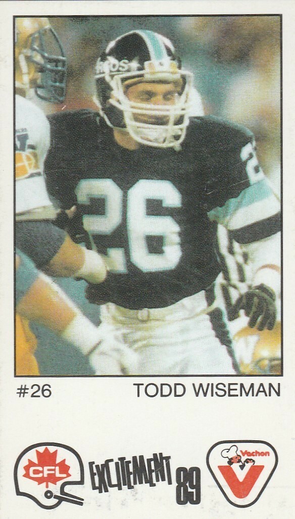 1989 VACHON CFL TODD WISEMAN TORONTO ARGONAUTS #27 (SIMON FRASER CLAN ...