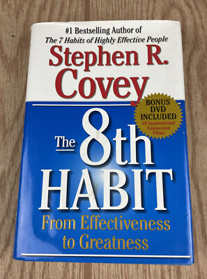 The 8th Habit: From Effectiveness to Greatness Stephen R. Covey ...