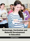 Technology, Curriculum and Material Development in Education (Relié) | eBay