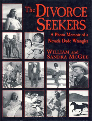 The Divorce Seekers Nevada Dude Ranch History Memoir Washoe Valley NV ...