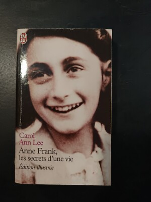 The Secrets Of A Life - Anne Frank - Carole Ann Lee - CAF | eBay