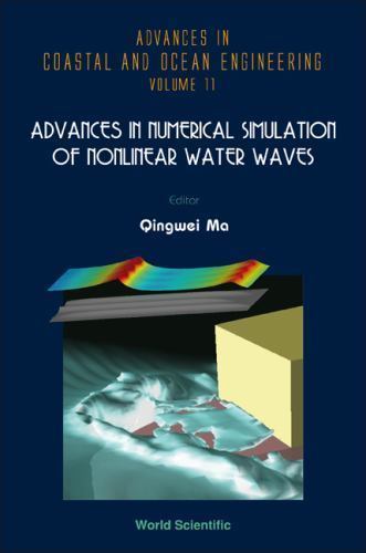 Advances in Numerical Simulation of Nonlinear Water Waves by Qingwei Ma ...