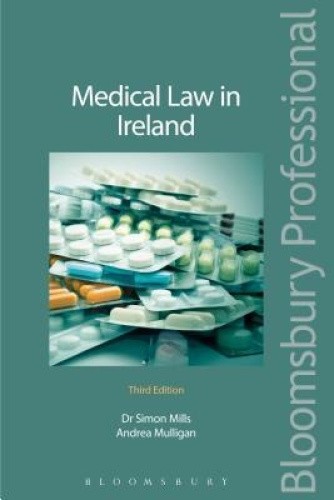 Medical Law in Ireland: Third Edition by Dr Simon Mills [Hardback ...