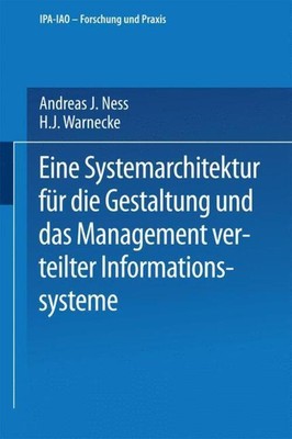Eine Systemarchitektur für die Gestaltung und das Management verteilter ...